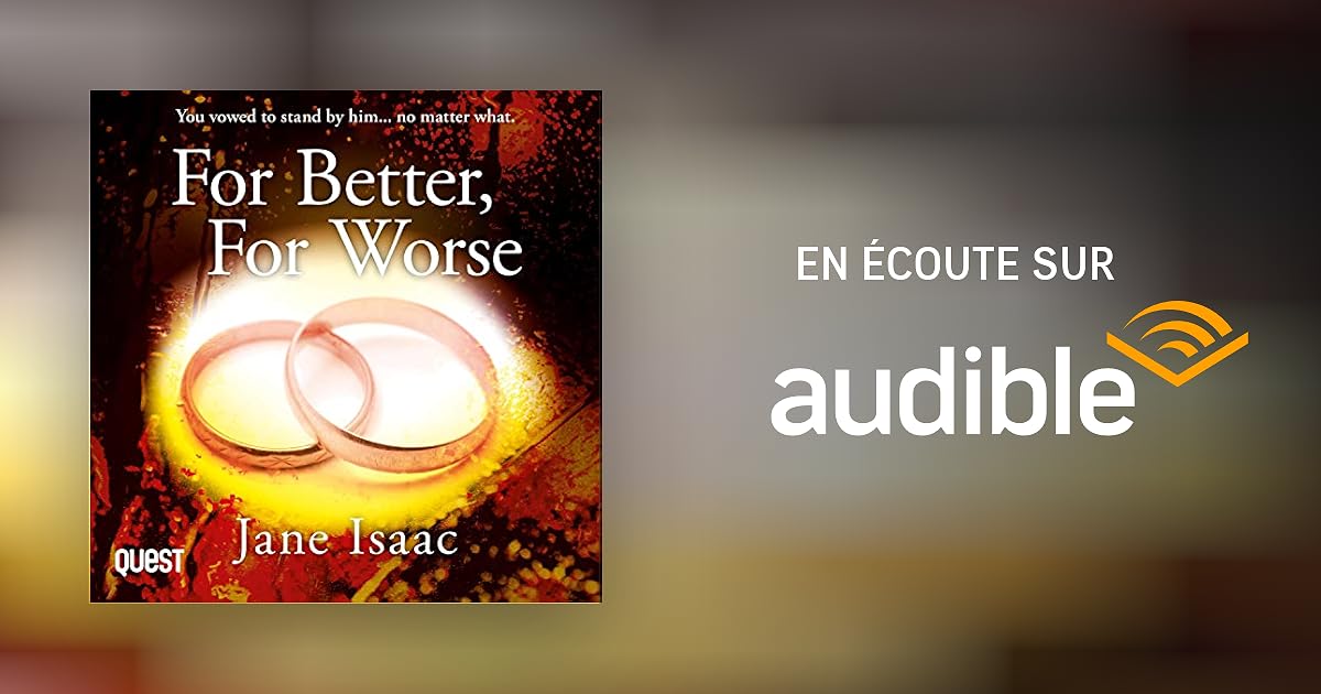 For Better for Worse Livre audio | Jane Isaac | Audible.fr: Livre audio Anglais